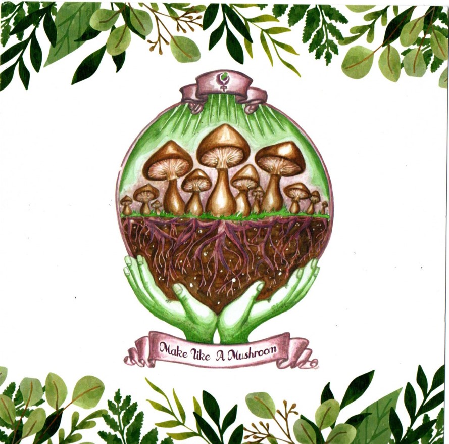 Make Like a Mushroom – Kay Green